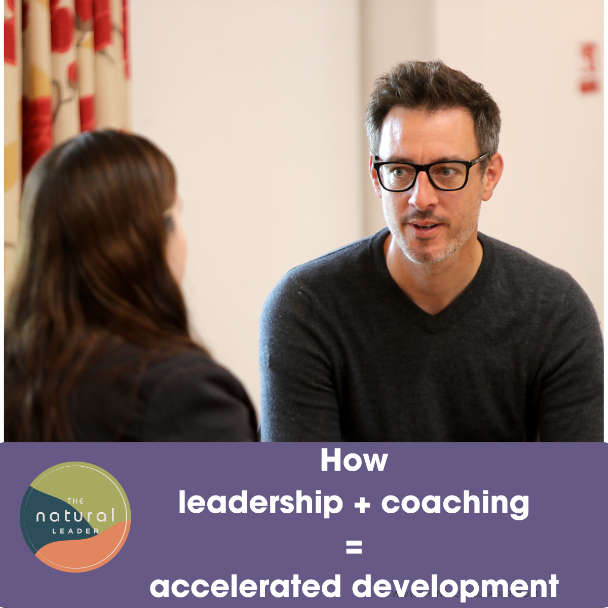 Leadership + coaching = accelerated development - The Natural Leader